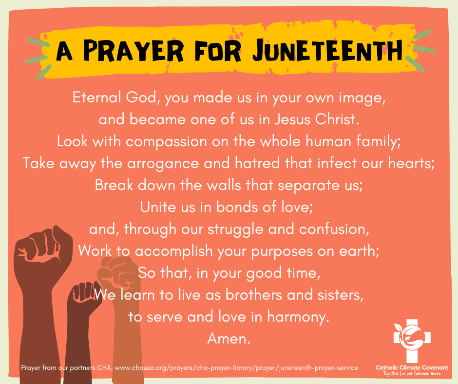 Juneteenth Prayer | Catholic Climate Covenant